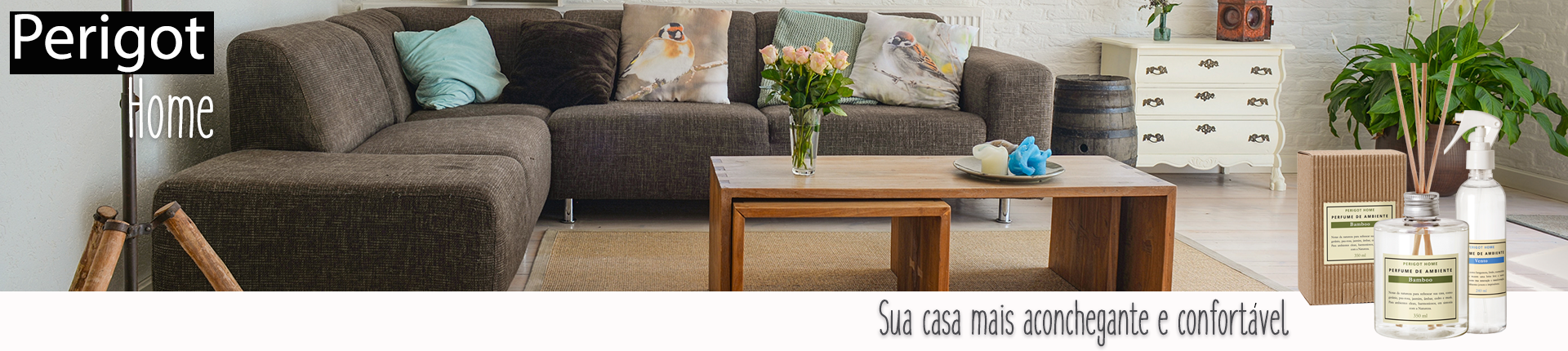 LINHA-HOME-PERIGOT - Perigot
